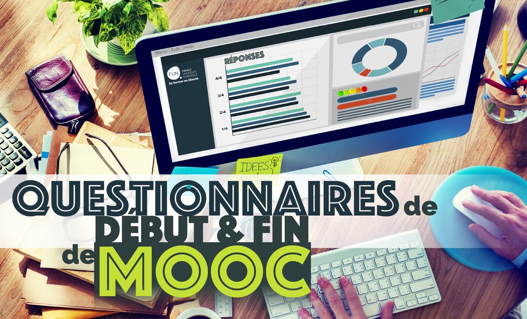 FUN - Les MOOC sur FUN vont bientôt vous proposer des questionnaires pour mieux comprendre vos ...